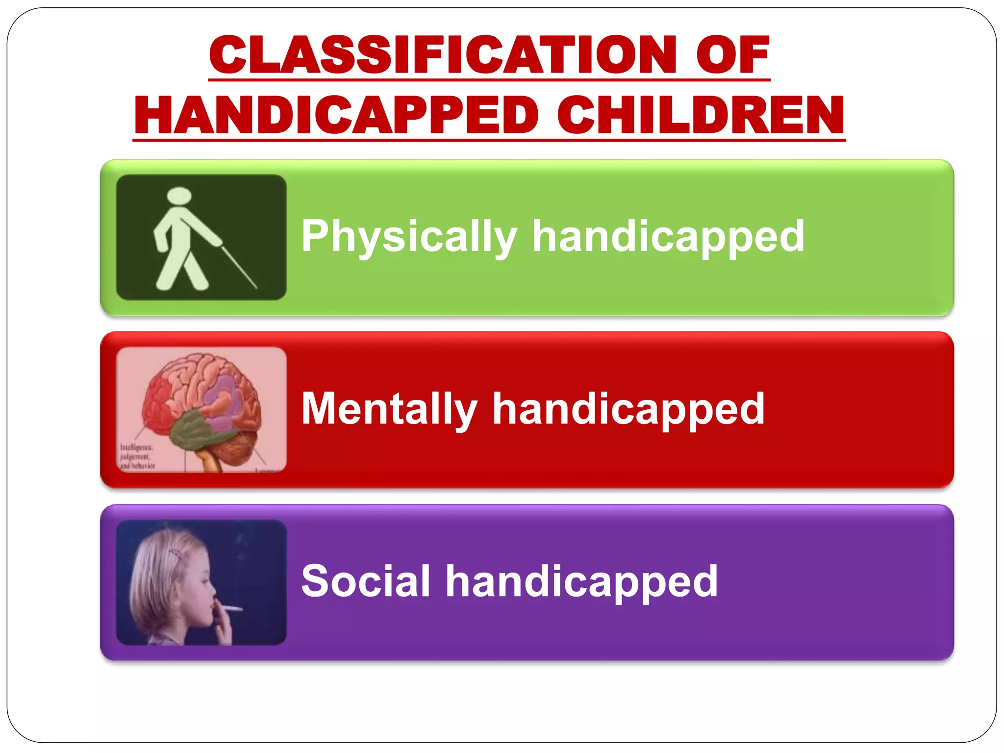 PHYSICALLY ,MENTALLY &SOCIALLY CHALLANGED CHILDREN | PPTX