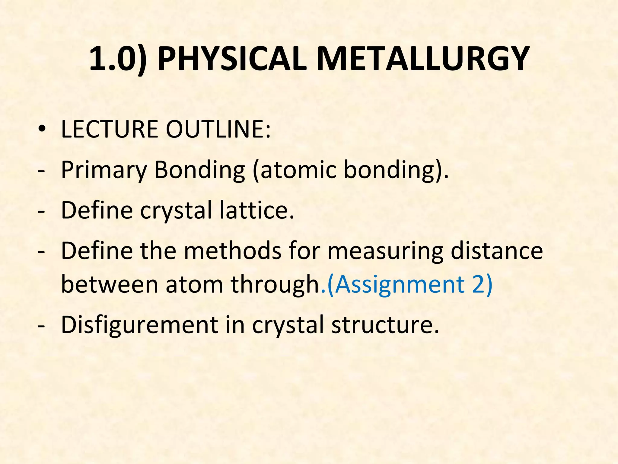 Physical metallurgy (Muda Ibrahim) | PPT