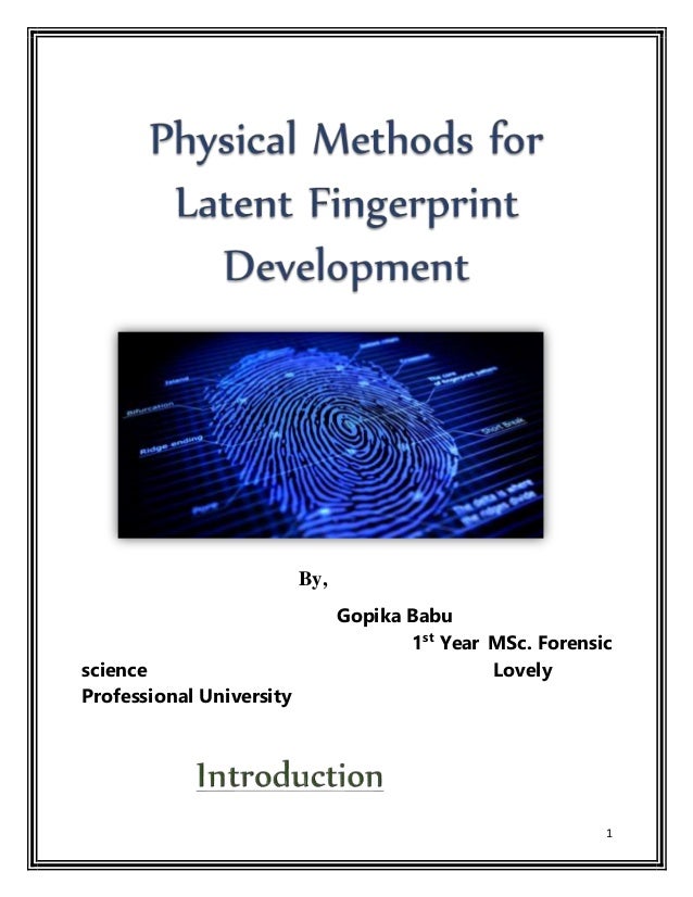 Physical methods for the development of latent fingerprint