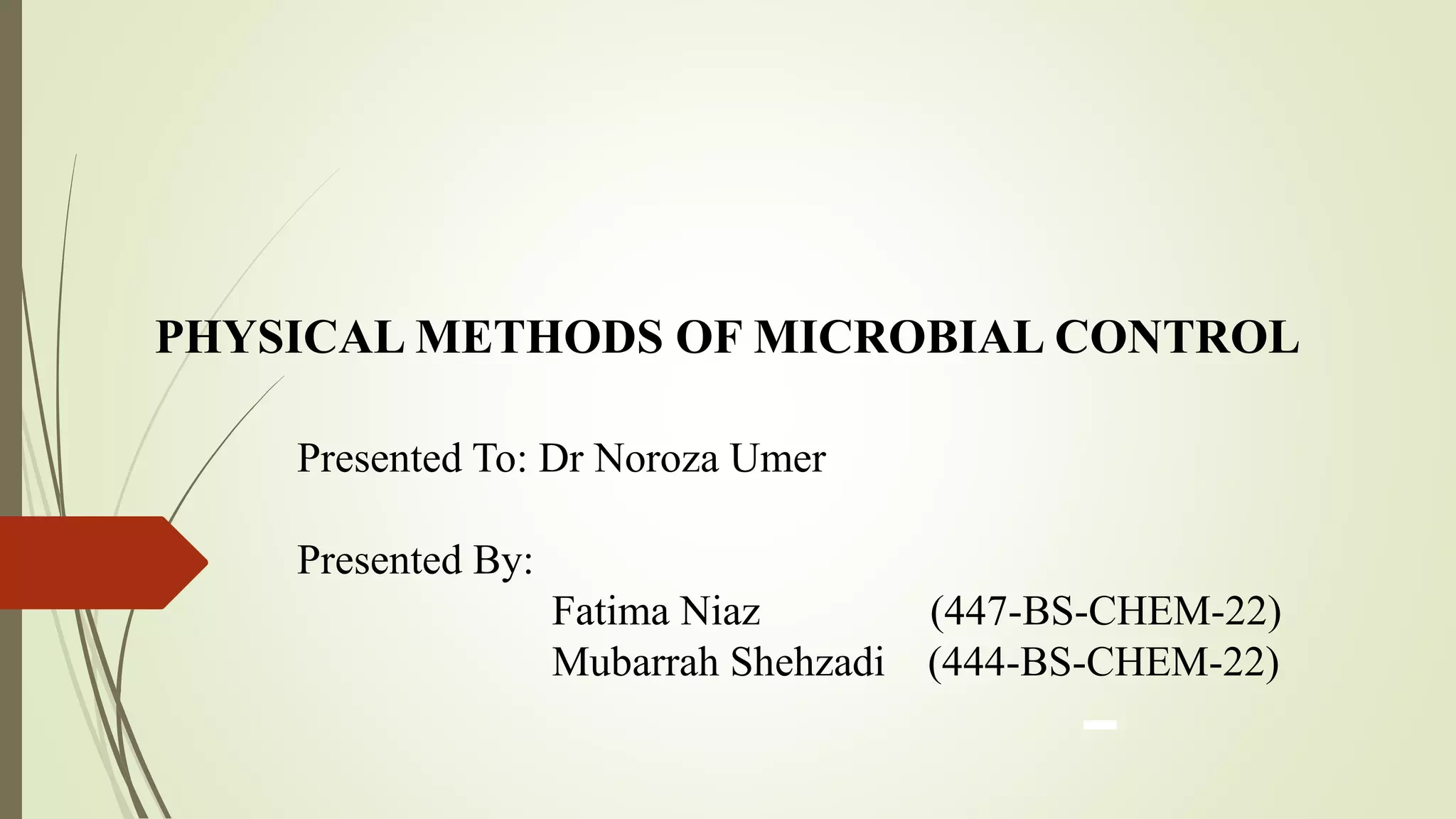 physical methods of microbial control.pptx