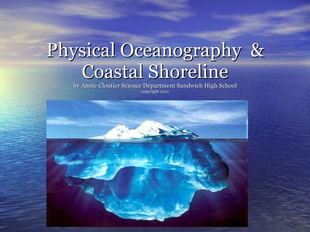 Physical Oceanography & Coastal Shoreline 2011 | PPT | Geography | Science