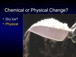Sublimating Dry Ice Physical Change