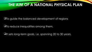 PHYSICAL PLANS. Land use plans and its applicability | PPTX