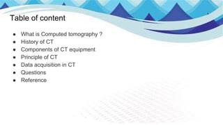 Physical principle of Computed Tomography (Scanning principle & Data ...