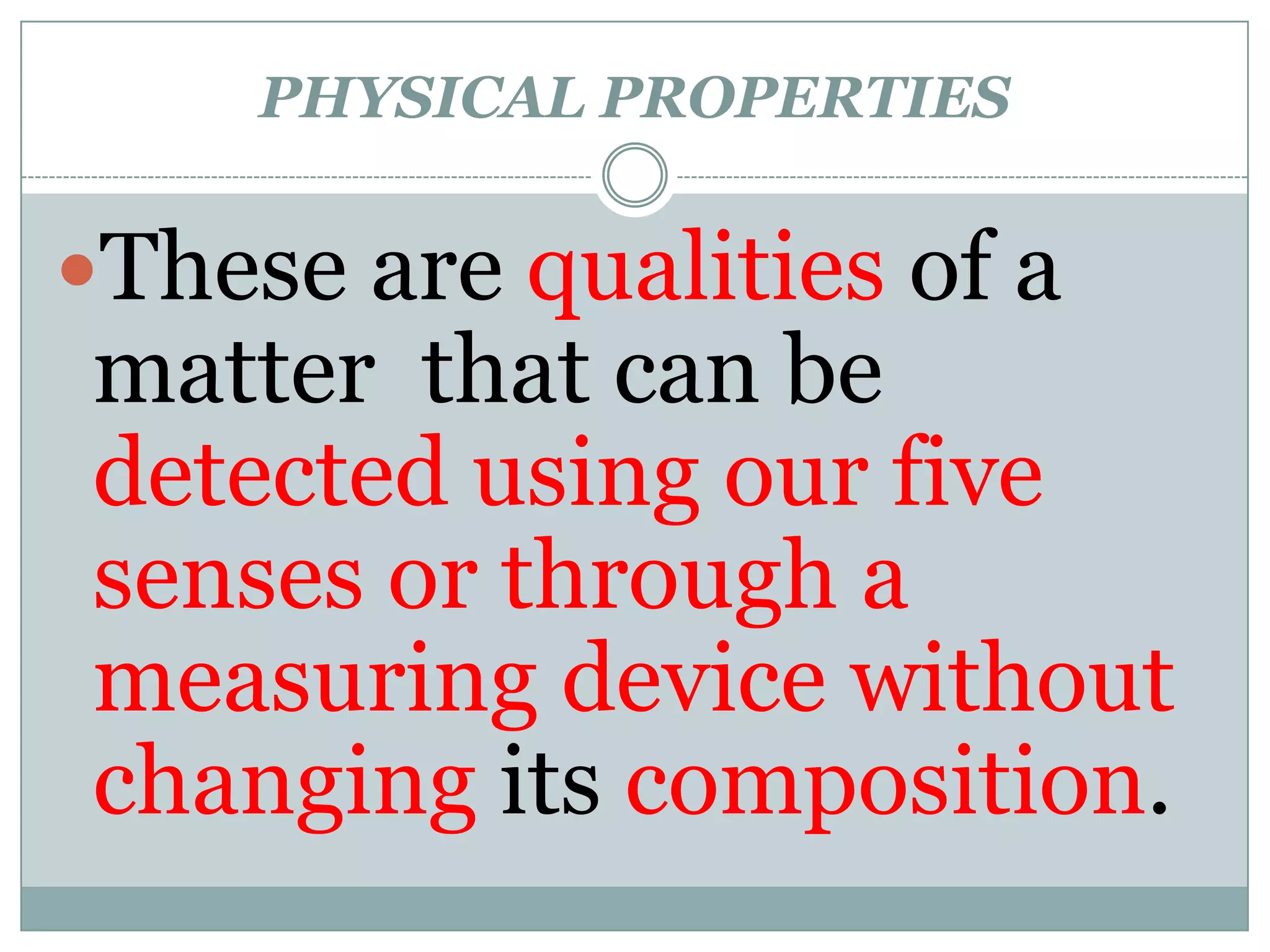 Physical properties of matter | PPTX