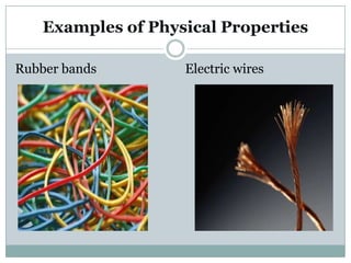 Physical properties of matter | PPTX