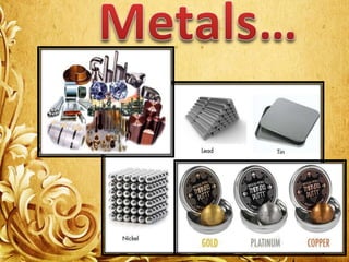 Non Metal Items