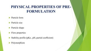 Physical Properties of Pre-formulation.pptx