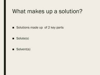 Physical Properties of Pure Substances -mixtures and_solutions - L4.ppt