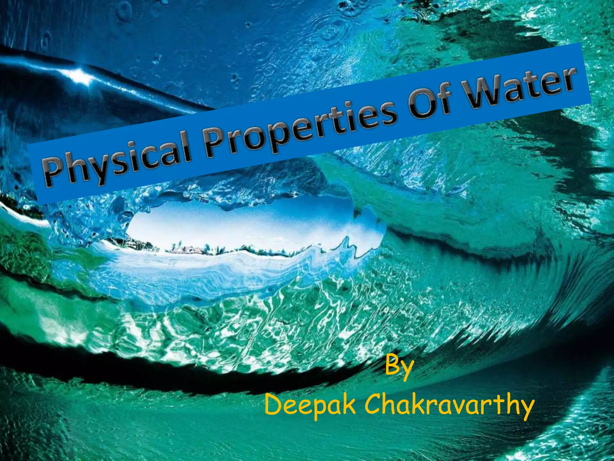 Physical properties of water | PPTX