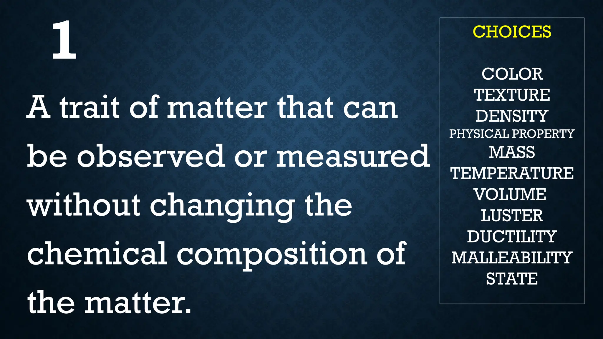 PHYSICAL PROPERTY OF MATTER QUIZ grade 8 DepEd | PPTX