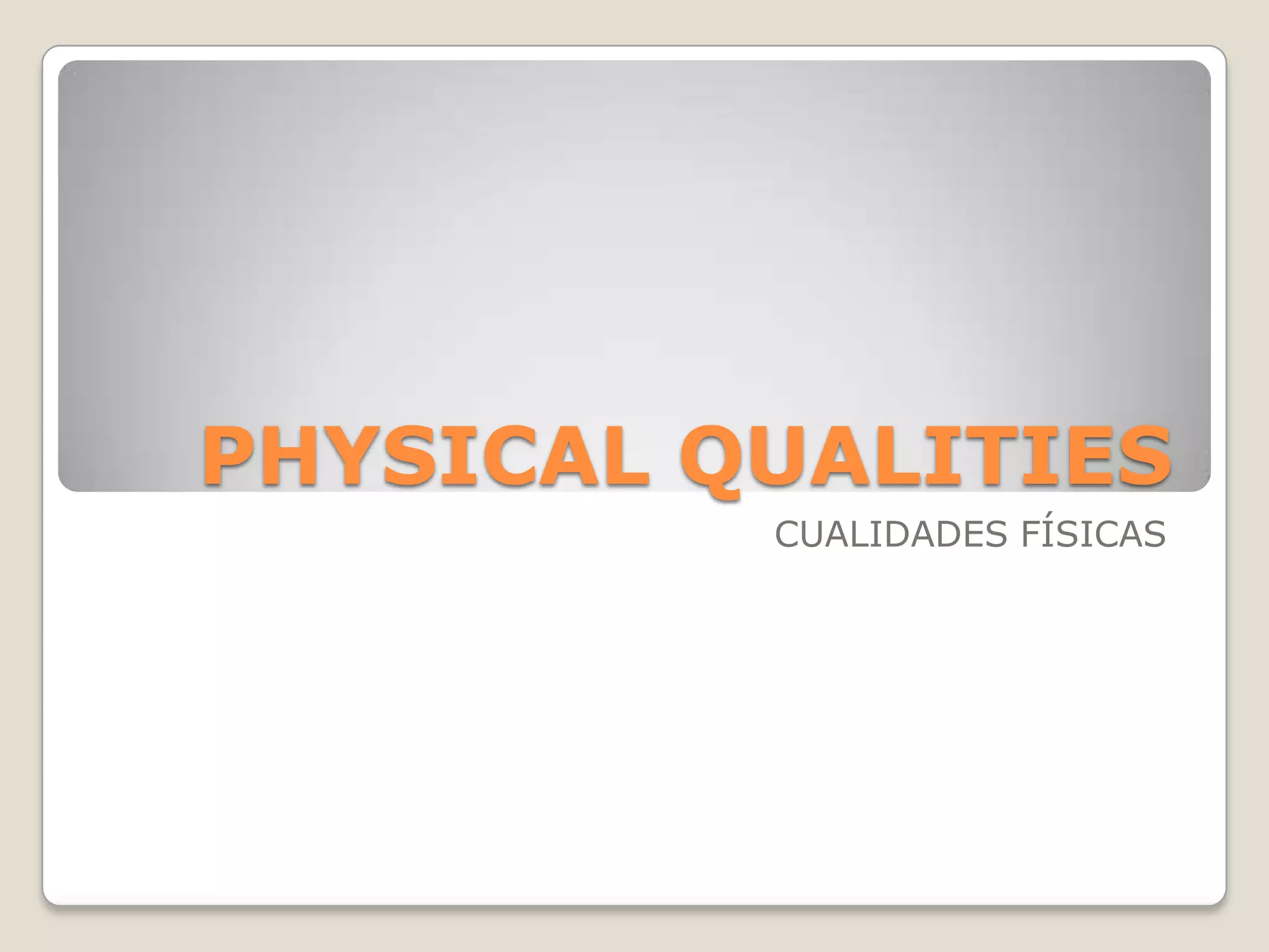 Physical qualities theory | PPT