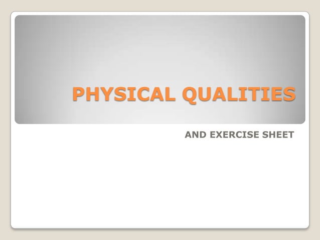 Physical qualities theory | PPTX