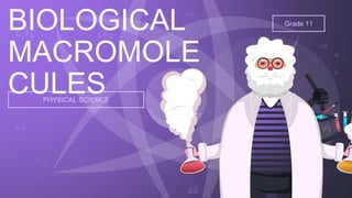 Physical Science - Biological Macromolecules.pptx