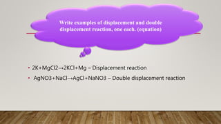 Displacement and double displacement reaction | PPTX