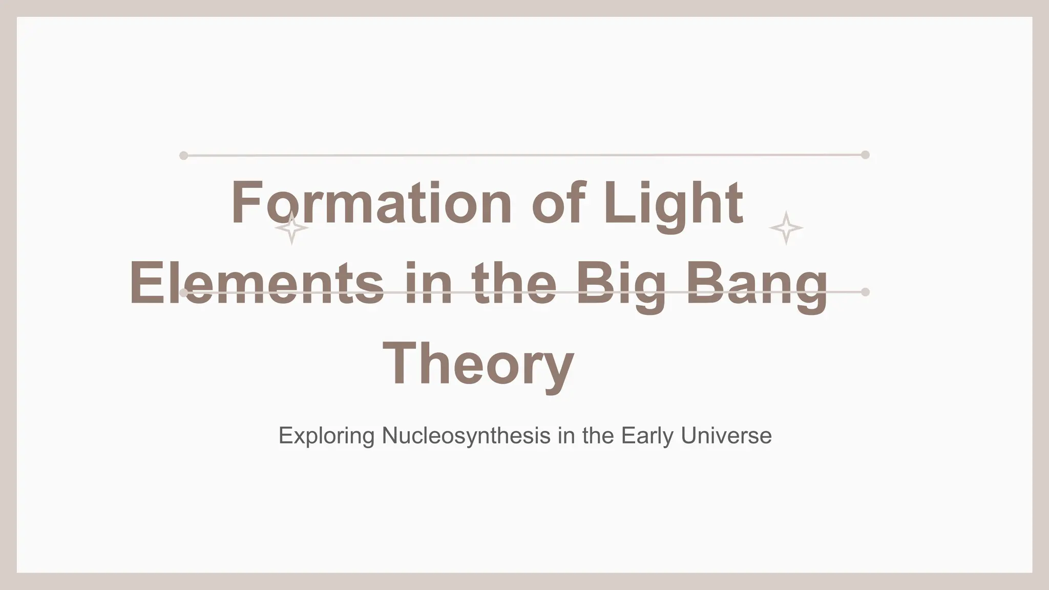 formation of lights elements Physical Science | PPTX