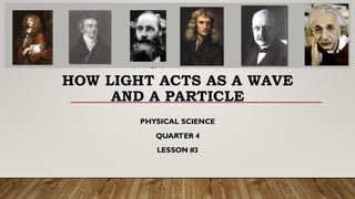 Light as wave Physical science lesson 3 Q4.pdf