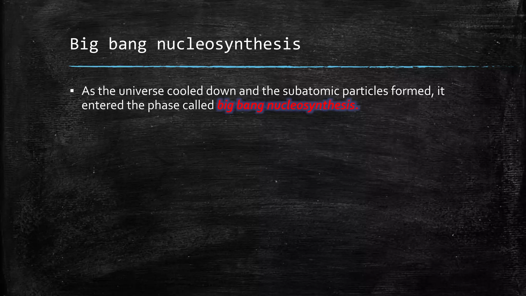 Formation of Elements in the Big Bang and Stellar Evolution | PPTX
