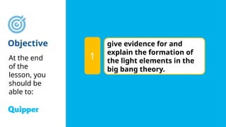 Physical Science SHS 1.1 The Big Bang Theory and the Formation of Light ...