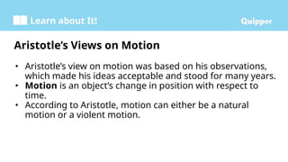 Physical Science SHS 16.1 Aristotelian Conceptions of Motion.pptx