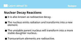 Physical Science SHS 3.4 The Nuclear Reactions Involved in the ...