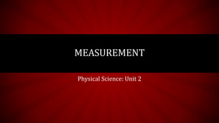 Physical science unit two measurement | PPT