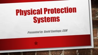 Physical Protection Systems | PPTX