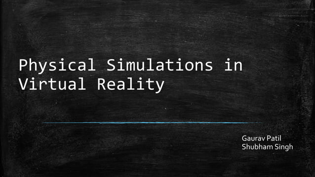 Physical Simulations in Virtual Reality.pptx | Physics | Science