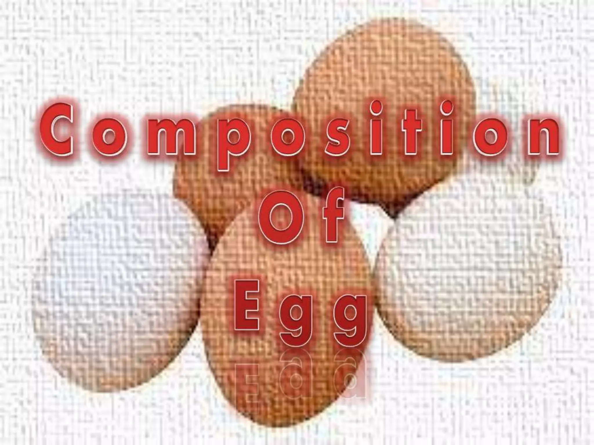 Physical structure and composition of eggs(KNHS) | PPTX