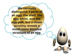 PHYSICAL STRUCTURE OF EGG TLE 1010.pptx