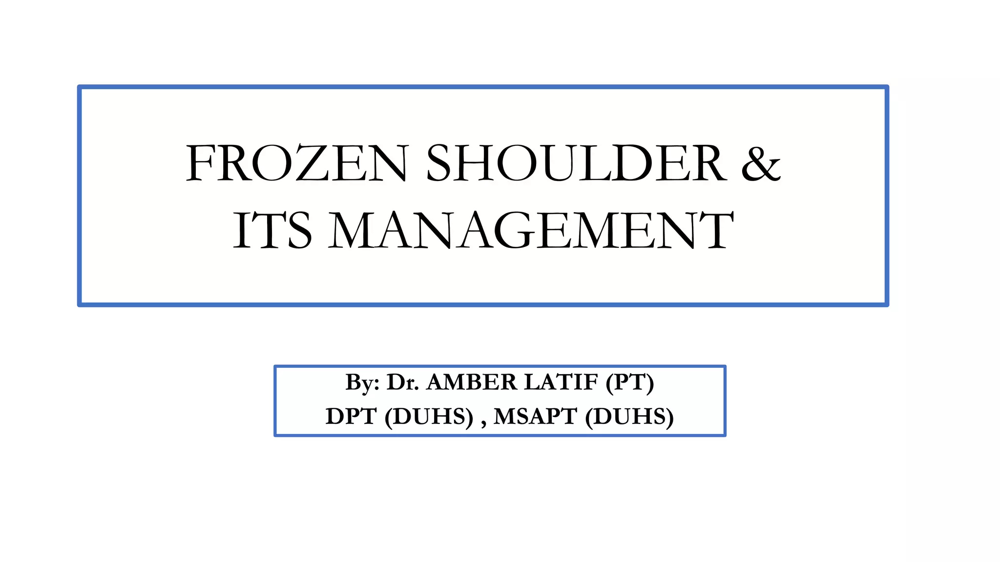 Physical therapy in the management of frozen shoulder | PPTX | Physical ...