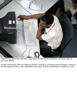 Design for Physical Thinking by Jody Medich of Kicker Studio | PDF