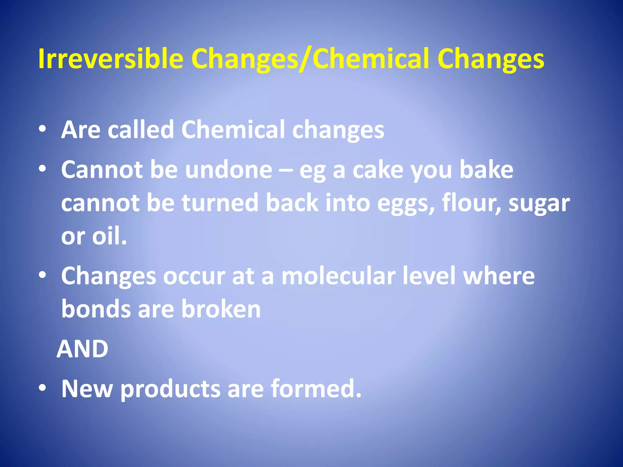 Physical verus chemical changes (reversible and irreversible changes | PPTX