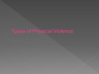 Physical violence outline | PPTX