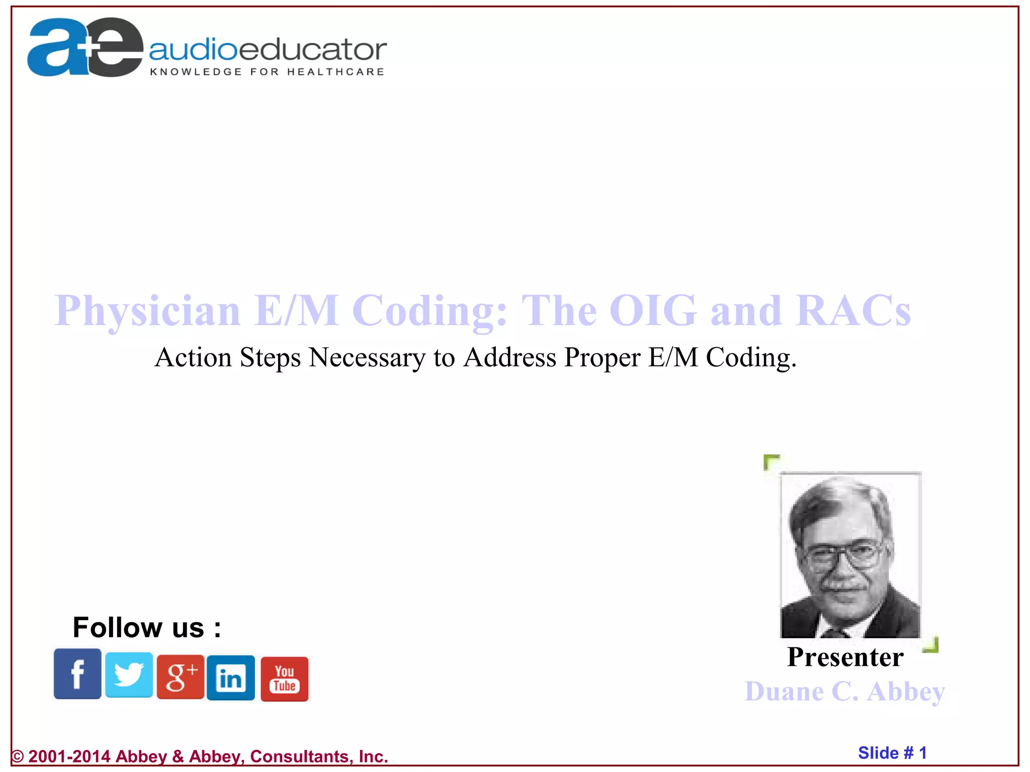 Physician E/M Coding: The OIG and RACs | PPT
