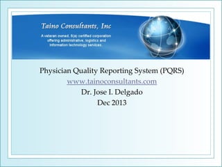 Physician quality reporting system (pqrs) | PPTX