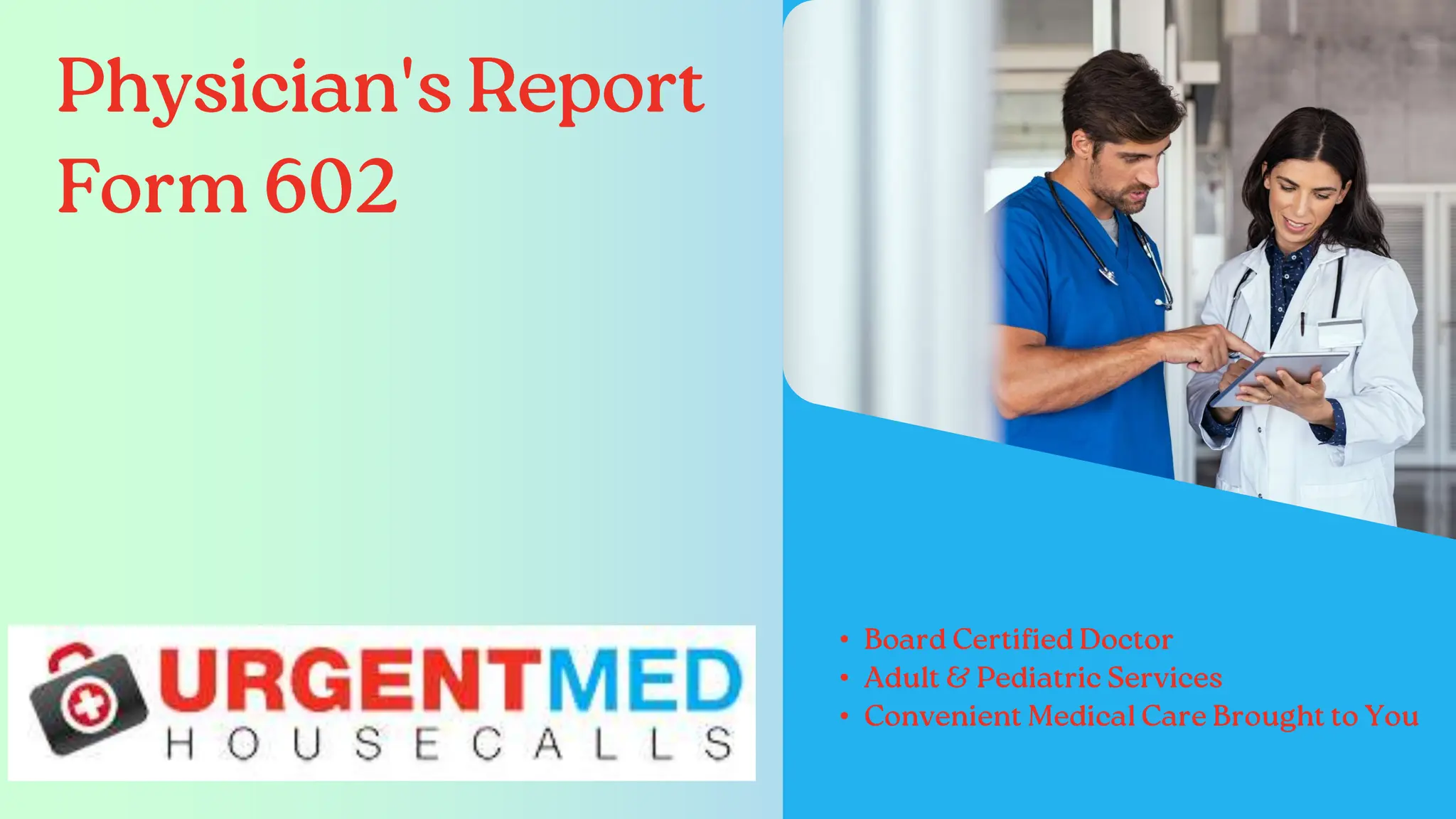 Physician's Report Form 602 Physician's Report Form 602 | PPTX