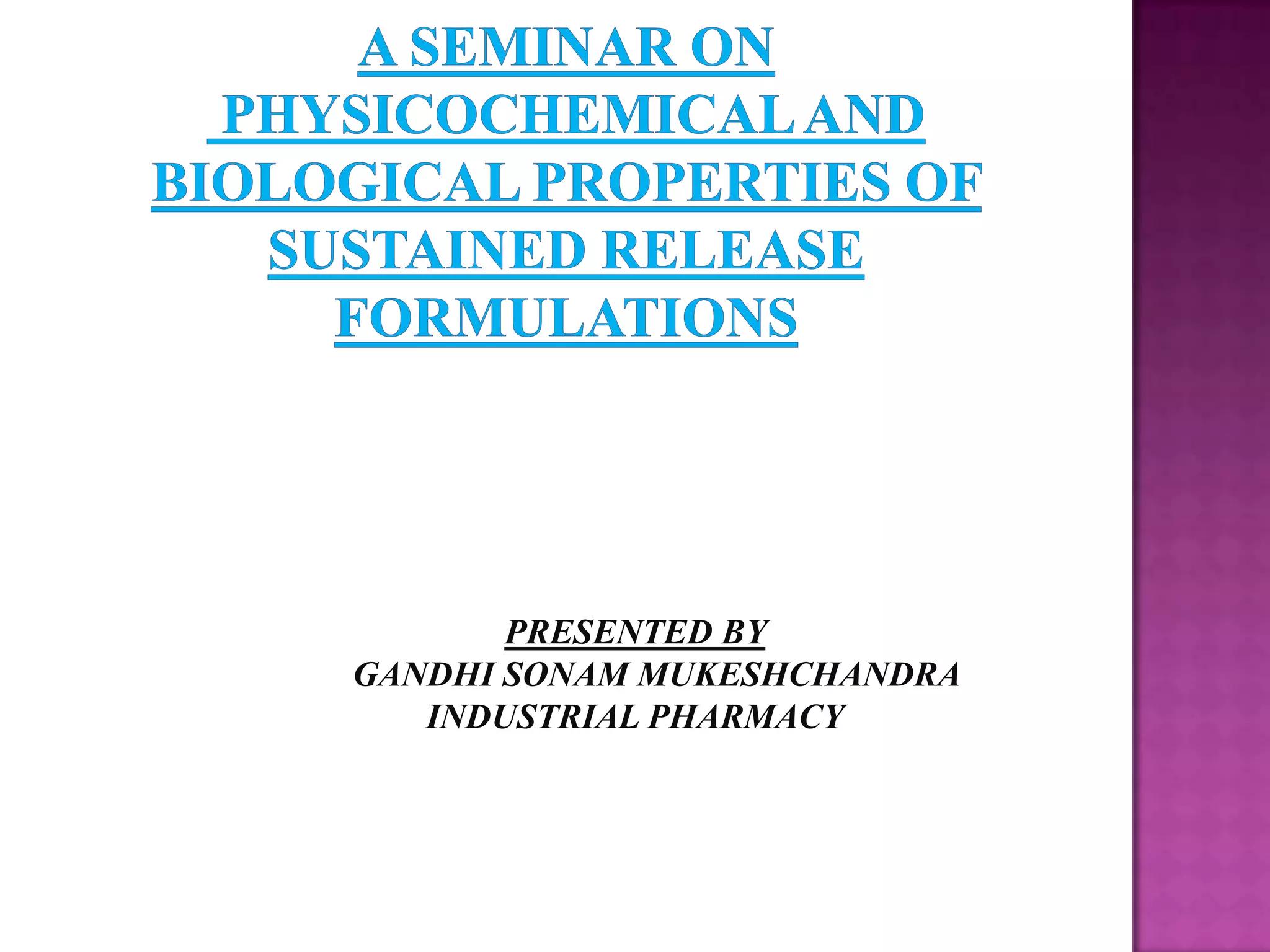 Physicochemical And Biological Properties Of Sustained Release Formulations Pptx