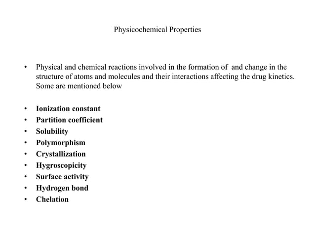 PHYSICOCHEMICAL PROPERTIES OF DRUG MOLECU;E.pptx