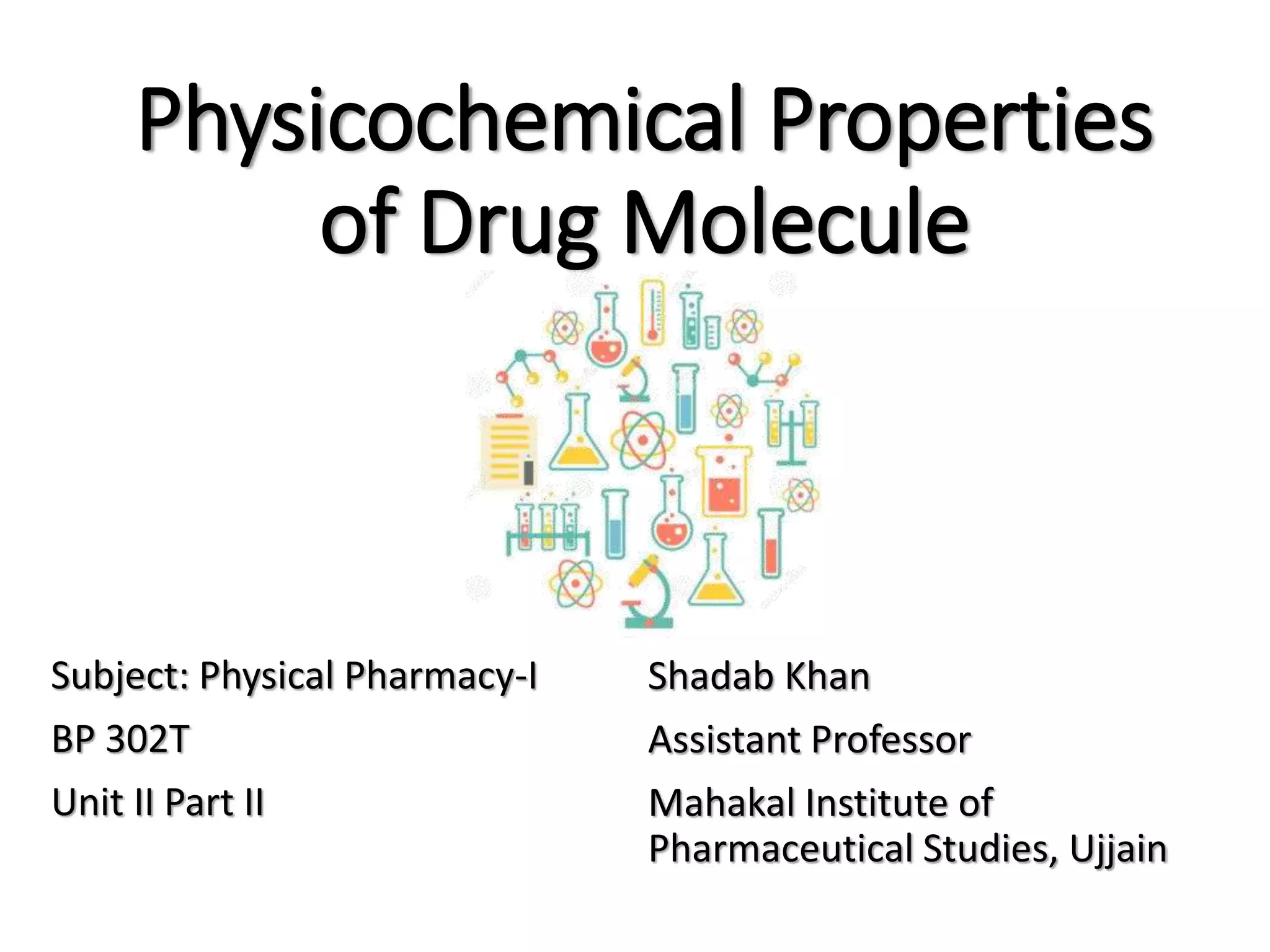 Physicochemical Properties of Drug Molecule.pptx
