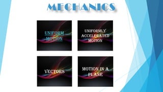 Physics mechanics | PPTX