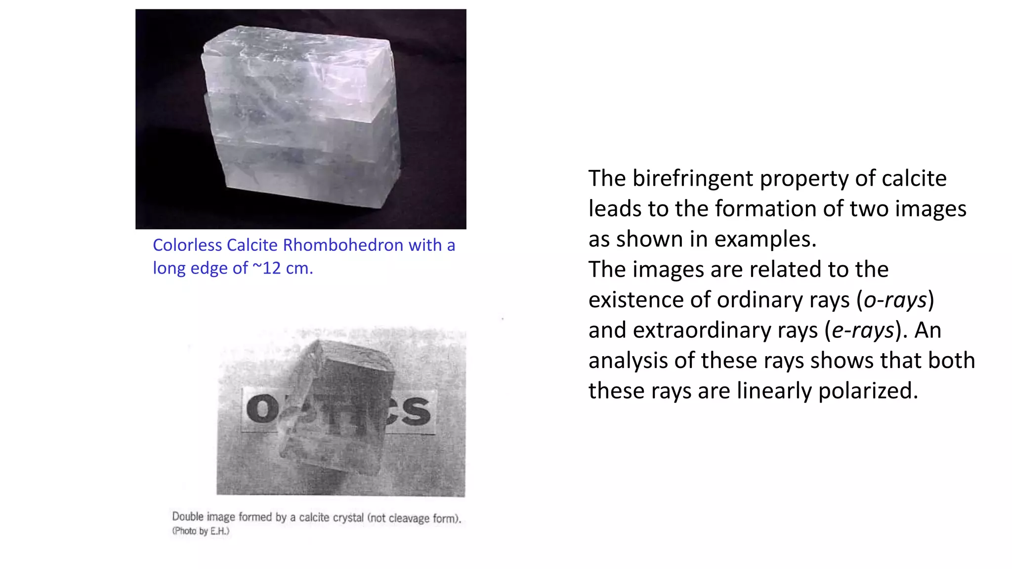 POLARIZATION - BIREFRINGENCE AND HUYGEN'S THEORY OF DOUBLE REFRACTION ...