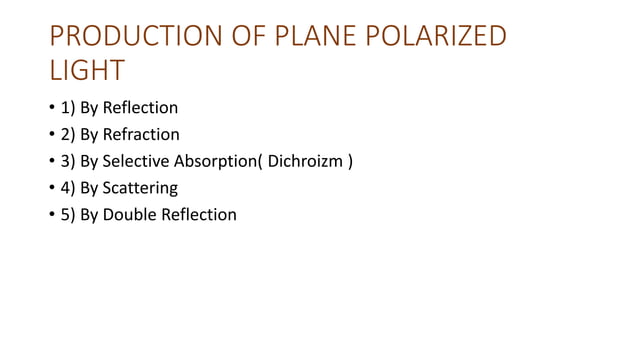 POLARIZATION - BIREFRINGENCE AND HUYGEN'S THEORY OF DOUBLE REFRACTION ...