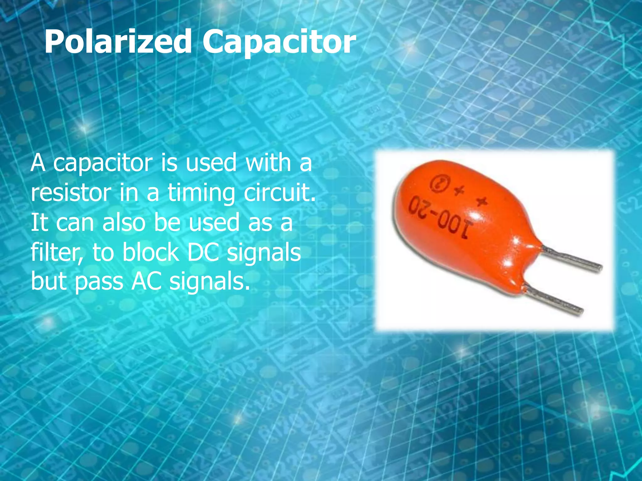 Capacitor and principle of capacitors | PPTX