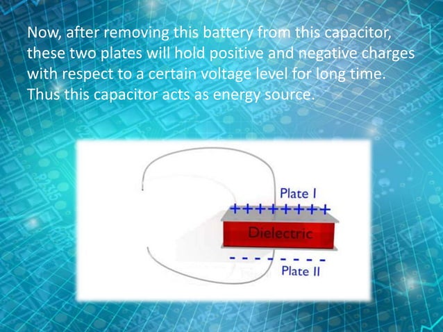 Capacitor and principle of capacitors | PPTX