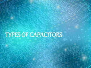 Capacitor and principle of capacitors | PPTX