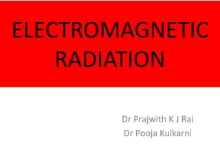 electro magnetic radiation Physics | PPTX