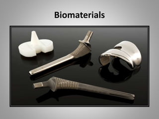 Biomaterials | PPTX
