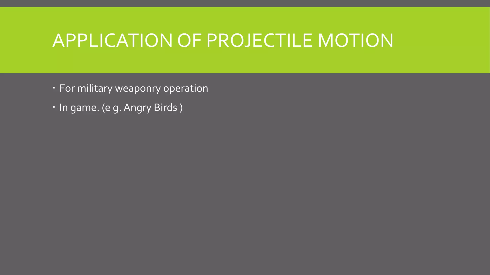 Application of projectile motion physics | PPTX