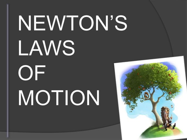 Physics-LAW OF MOTION(MUST SEE) | PPTX
